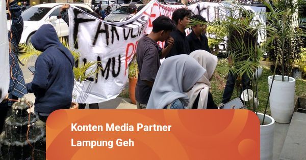 Mahasiswa FKIP Unila Tuntut Keadilan Terkait Biaya dan Masalah KKL | kumparan.com